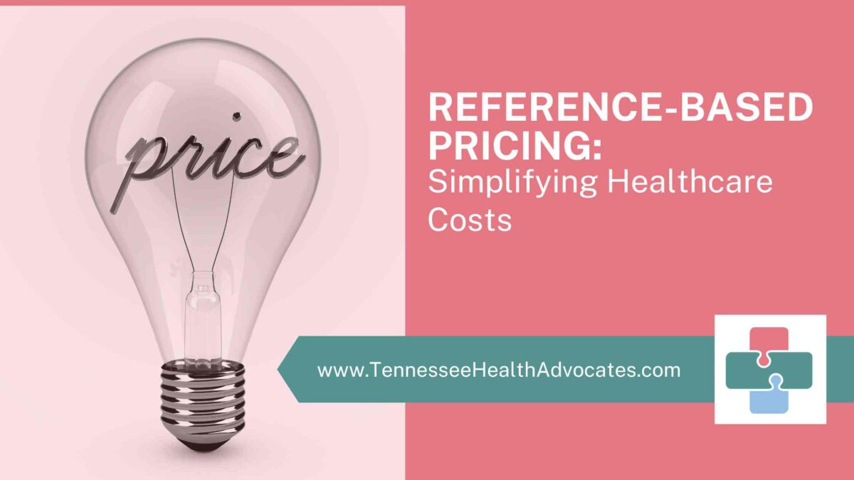 Reference-Based Pricing: Simplifying Healthcare Costs - Tennessee ...